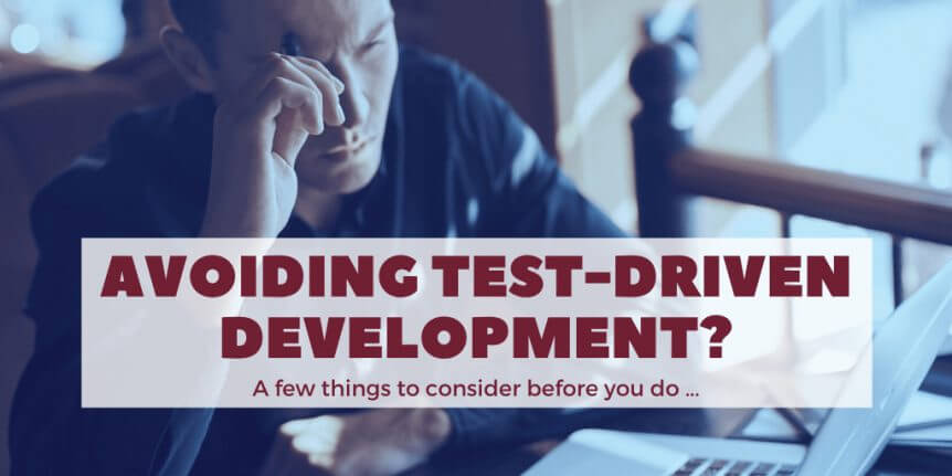 Test Driven Development: Why You Should Still Be Using It