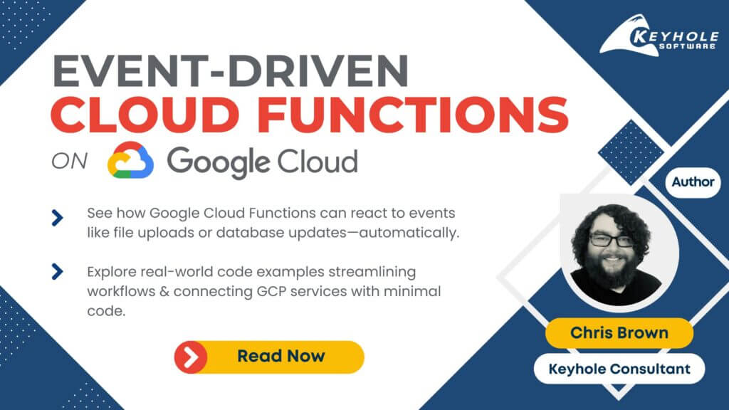 Building Event-Driven Cloud Functions on Google Cloud Platform | Keyhole Software