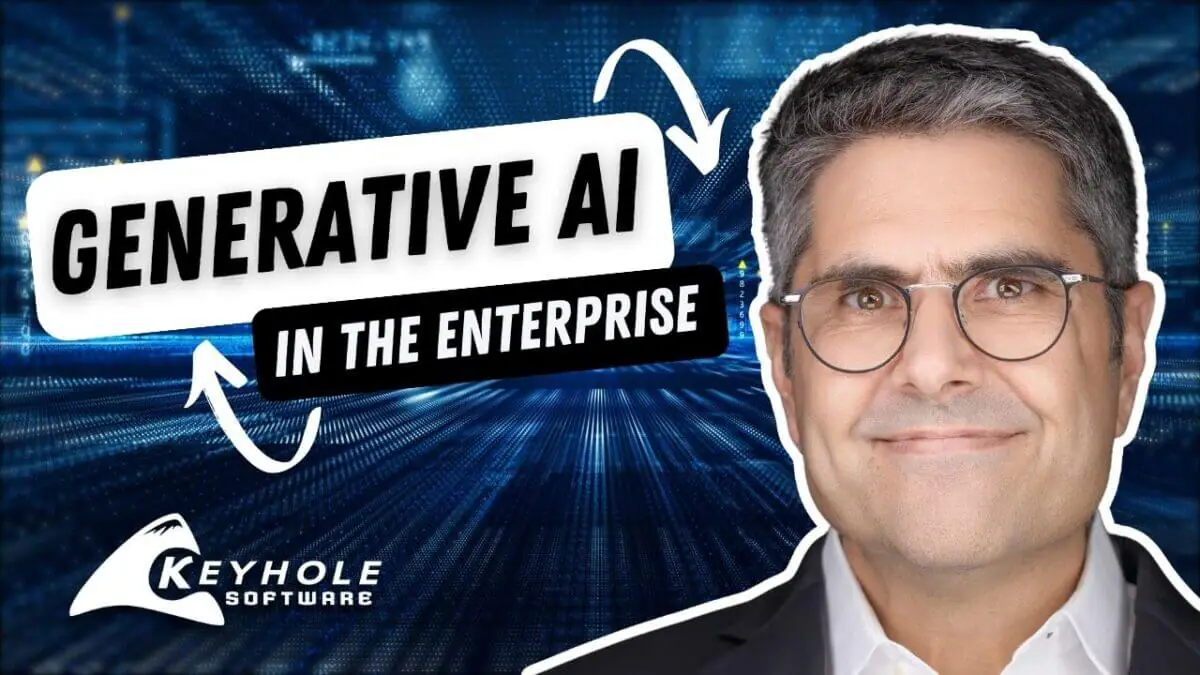 GenAI in the Enterprise: Dan Savino, SVP of AI and Innovation | Keyhole ...
