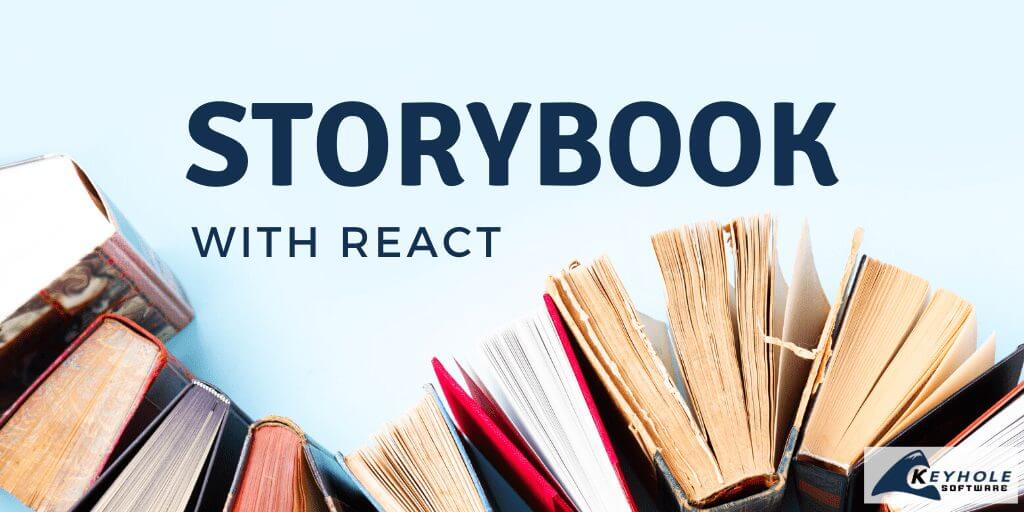 Storybook with React: An Exploration of It's Features
