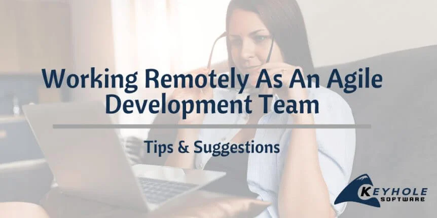 Remote Development Team: Tips and Suggestions for Working Effeciently