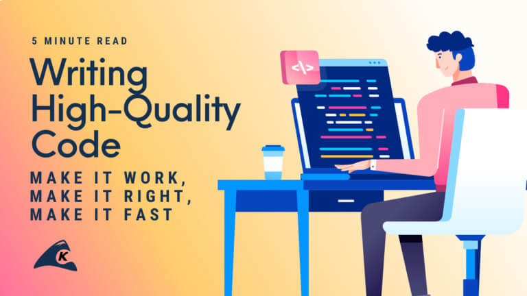 Quality Code Using "Make It Work, Make It Right, Make It Fast"